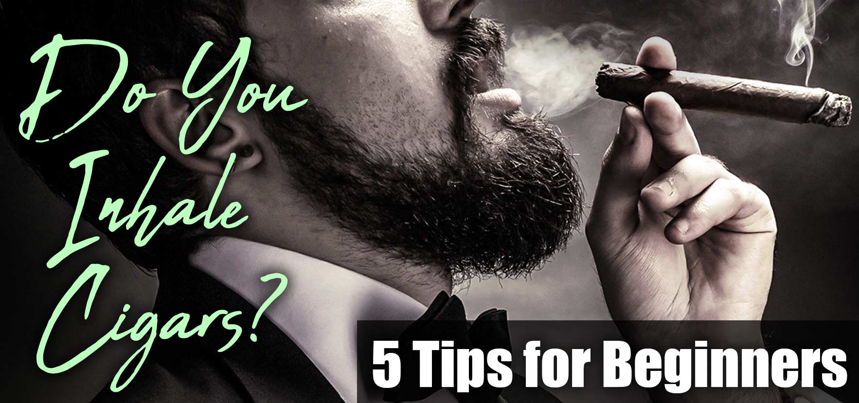 Do You Inhale Cigars? 5 Tips for Beginners - Smoke Inn Blog